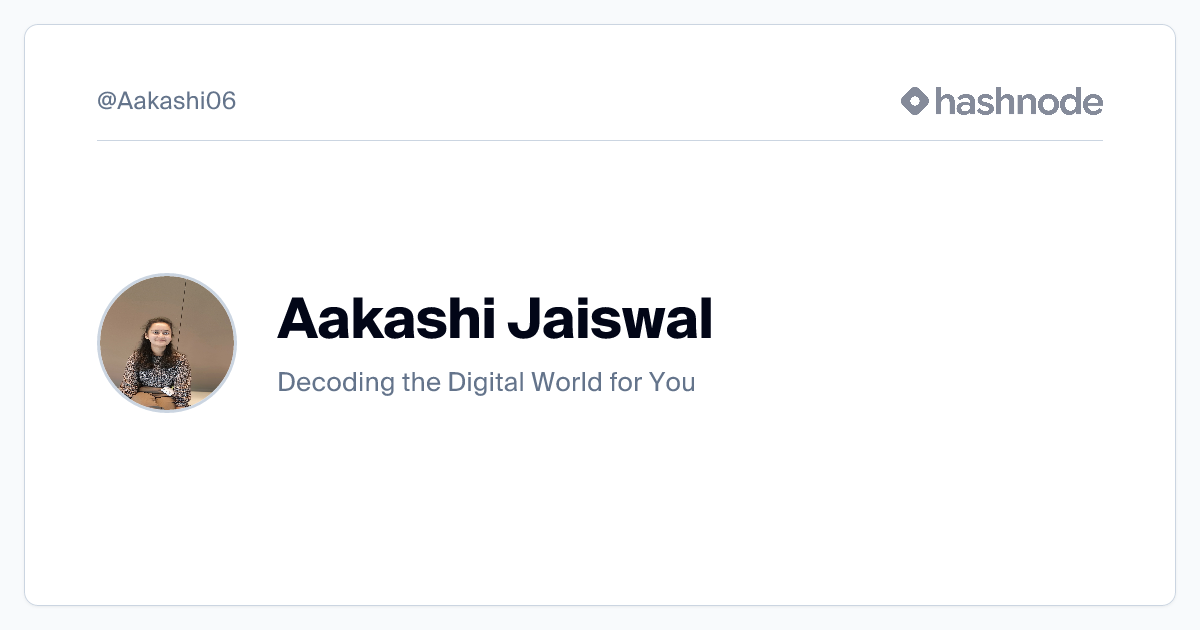 Aakashi Jaiswal (@Aakashi06) | Hashnode