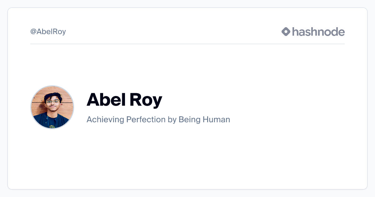 Abel Roy (@AbelRoy) | Hashnode