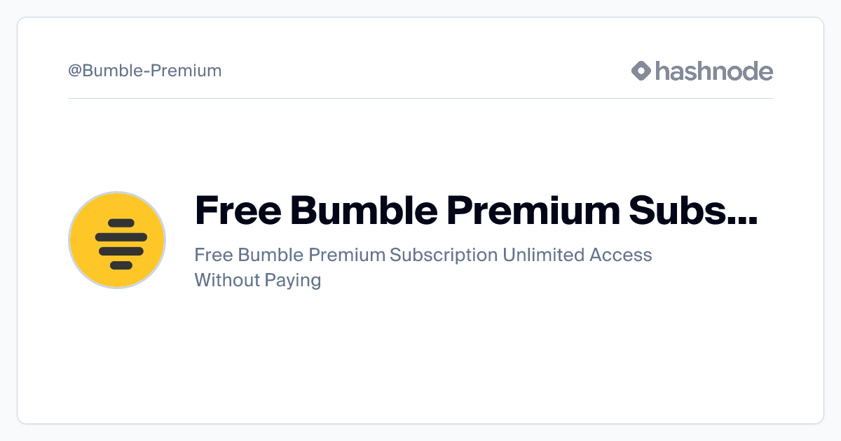 Free Bumble Premium Subscription Unlimited Access (@Bumble-Premium ...