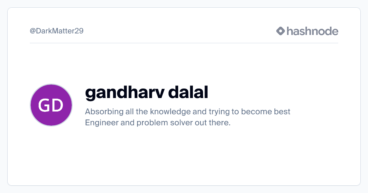 gandharv dalal (@DarkMatter29) | Hashnode