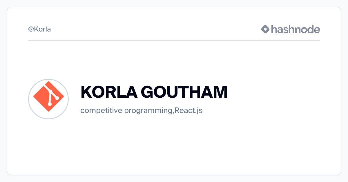KORLA GOUTHAM (@Korla) | Hashnode