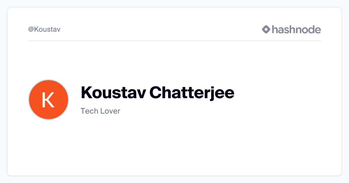 Koustav Chatterjee (@Koustav) | Hashnode