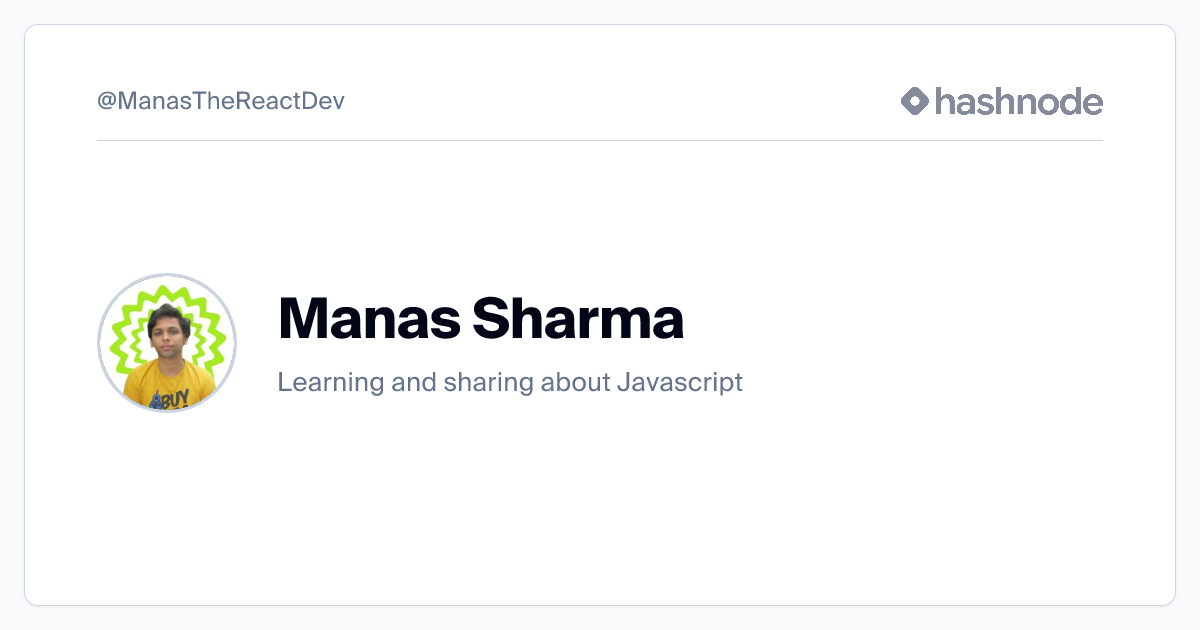 Manas Sharma (@ManasTheReactDev) | Hashnode