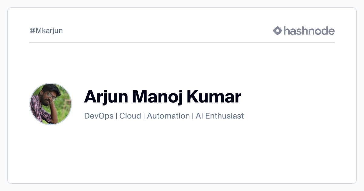 Arjun Manoj Kumar (@Mkarjun) | Hashnode