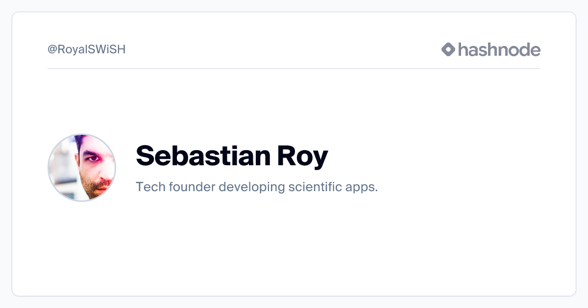 Sebastian Roy (@RoyalSWiSH) | Hashnode