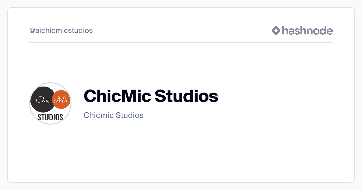 ChicMic Studios (@aichicmicstudios) | Hashnode