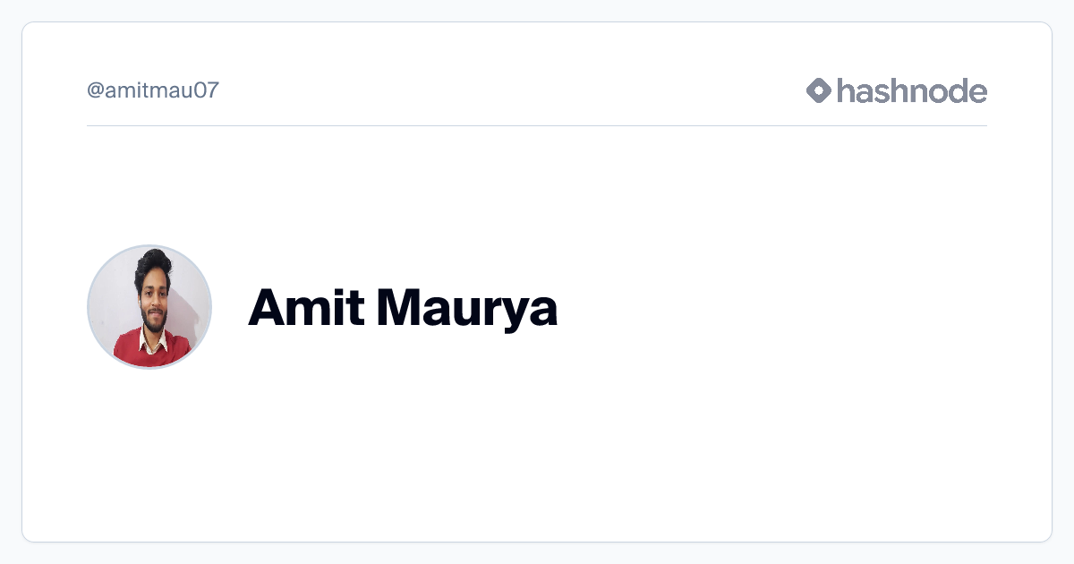 Amit Maurya (@amitmau07) | Hashnode
