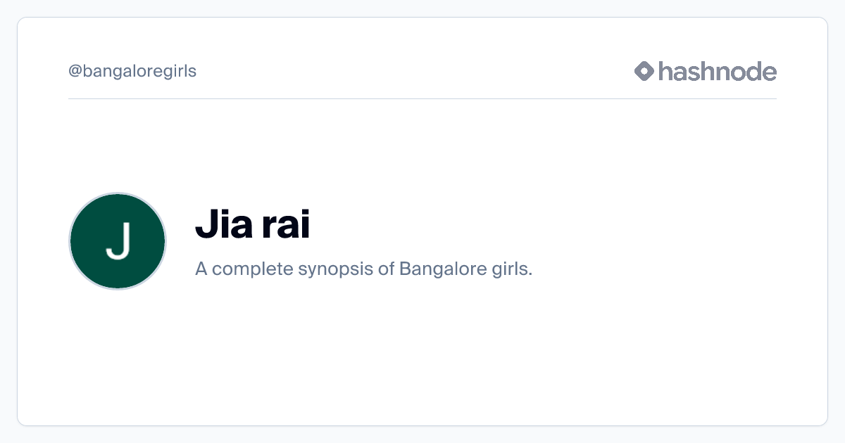 Jia rai (@bangaloregirls) | Hashnode