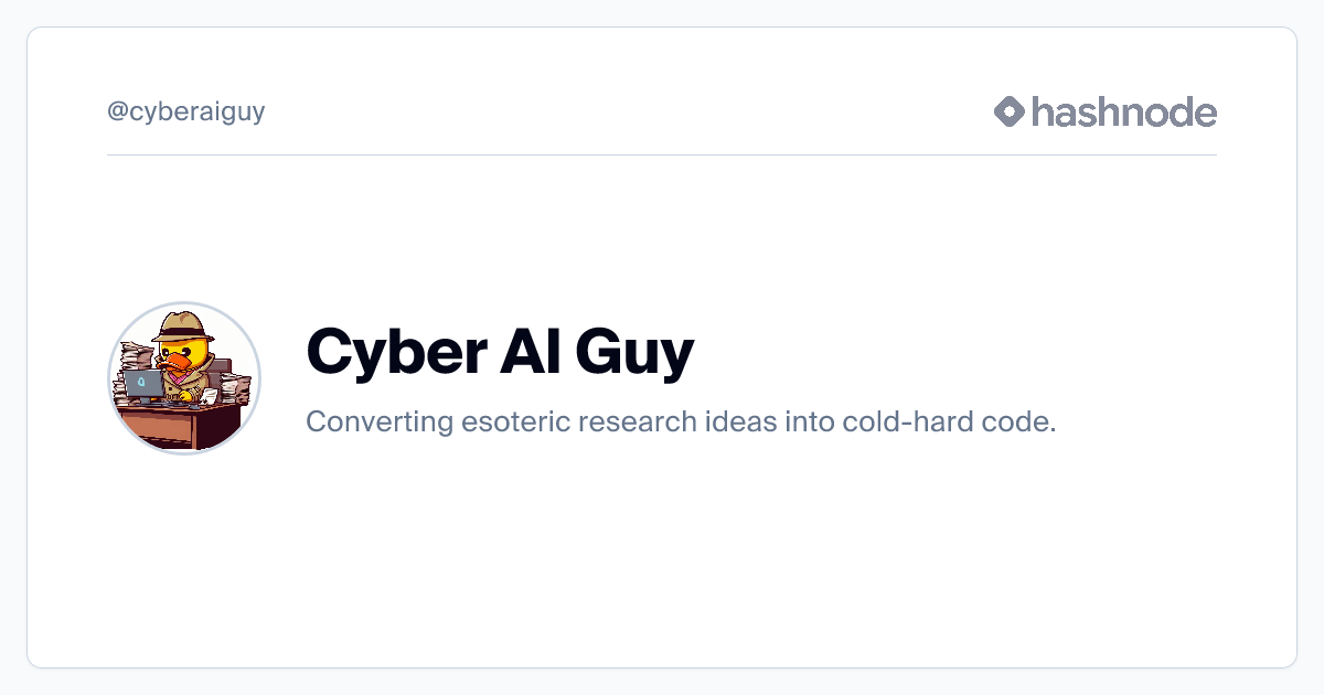 Cyber AI Guy (@cyberaiguy) | Hashnode