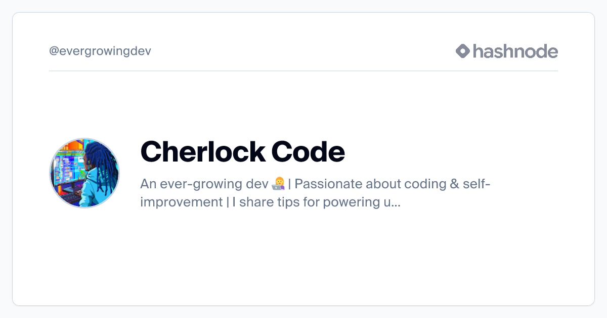 Cherlock Code (@evergrowingdev) | Hashnode