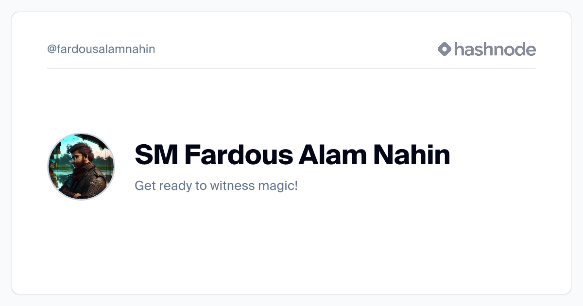 SM Fardous Alam Nahin (@fardousalamnahin) | Hashnode