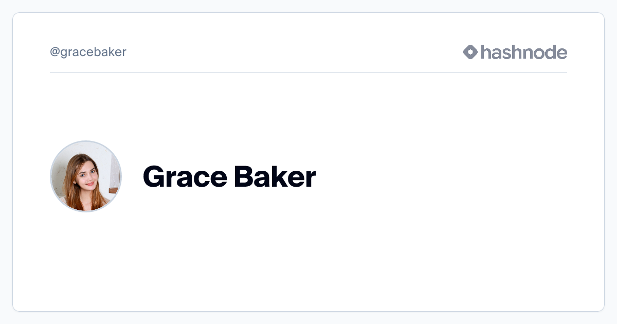 Grace Baker (@gracebaker) | Hashnode
