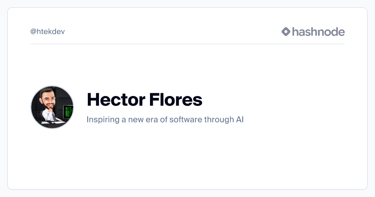 Hector Flores (@htekdev) | Hashnode