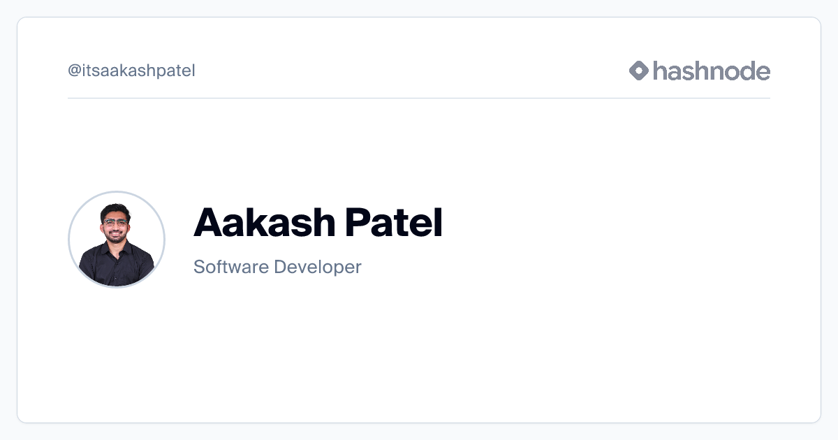 Aakash Patel (@itsaakashpatel) | Hashnode