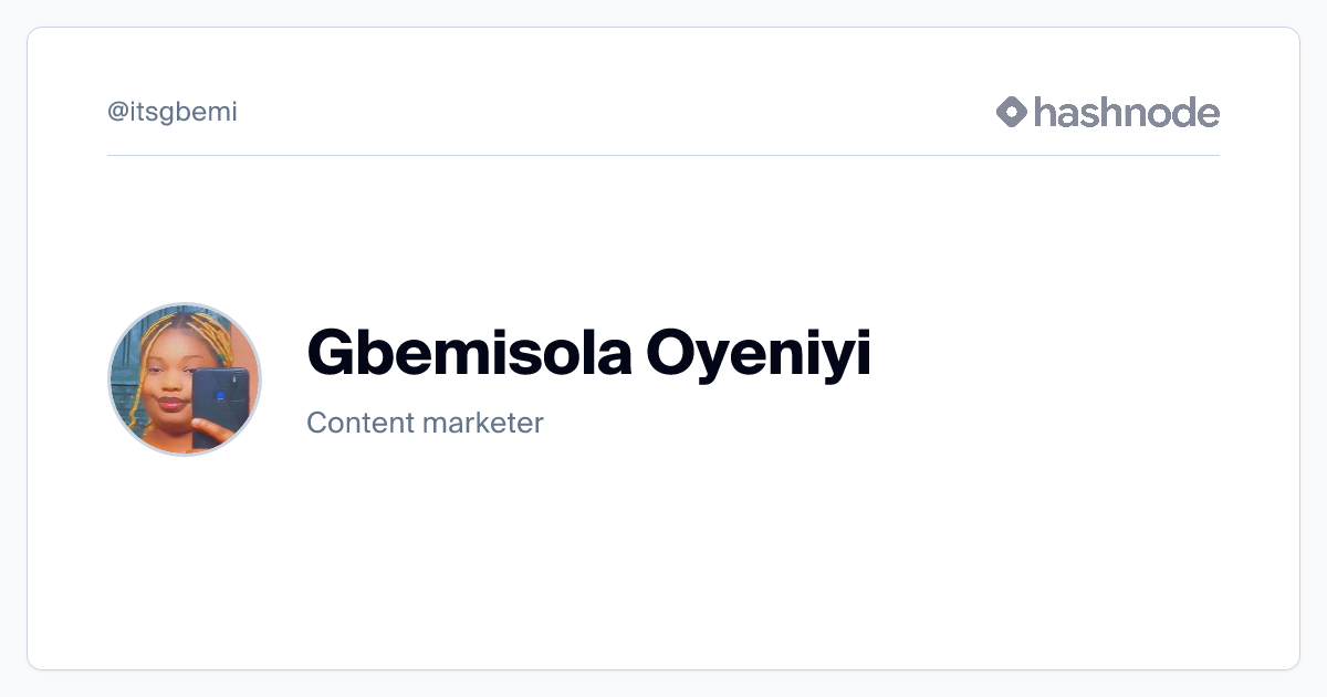Gbemisola Oyeniyi (@itsgbemi) | Hashnode