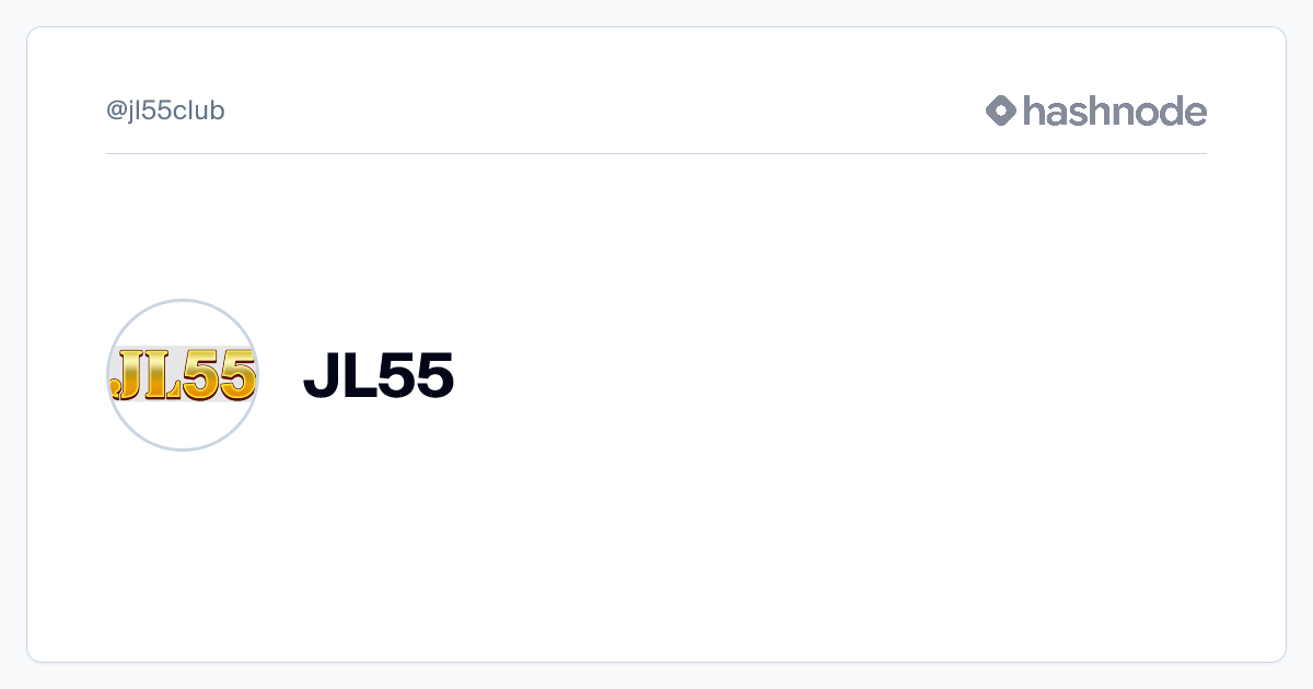 JL55 (@jl55club) | Hashnode