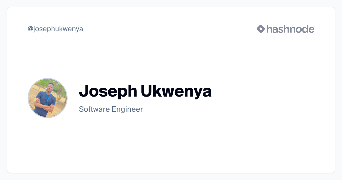 Joseph Ukwenya (@josephukwenya) | Hashnode