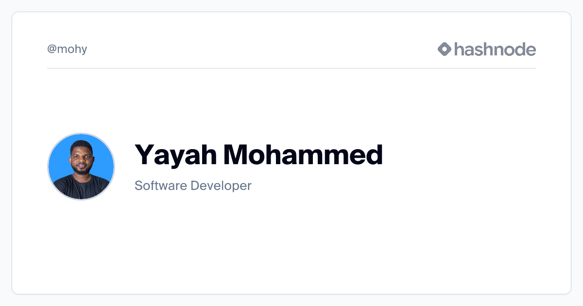 Yayah Mohammed (@mohy) | Hashnode