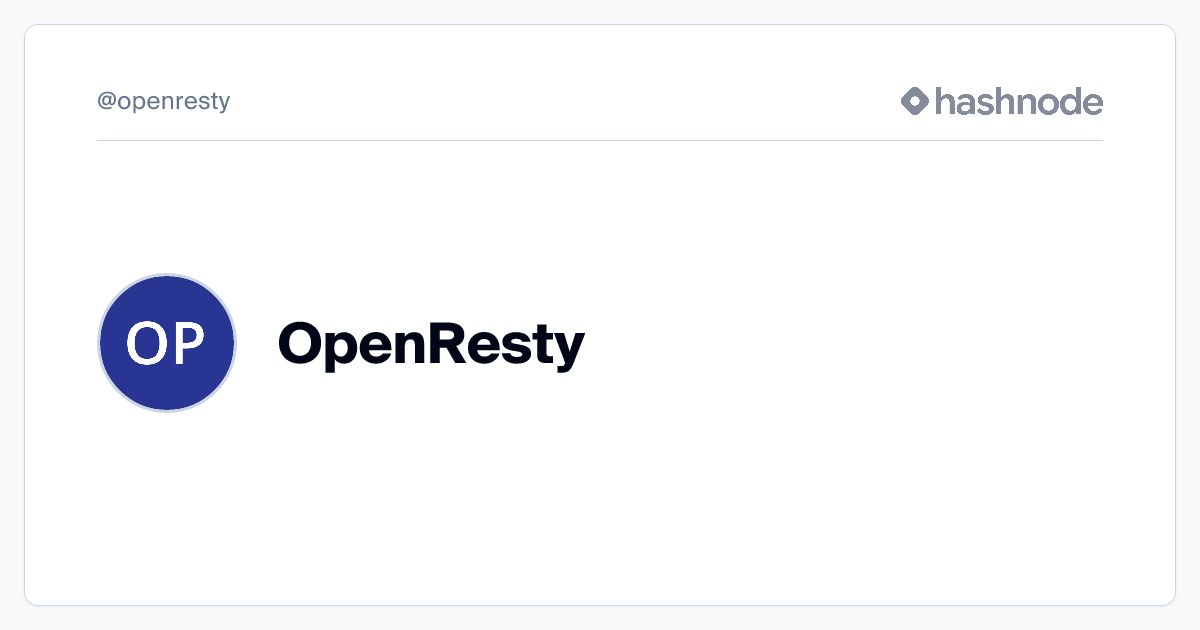 OpenResty (@openresty) | Hashnode