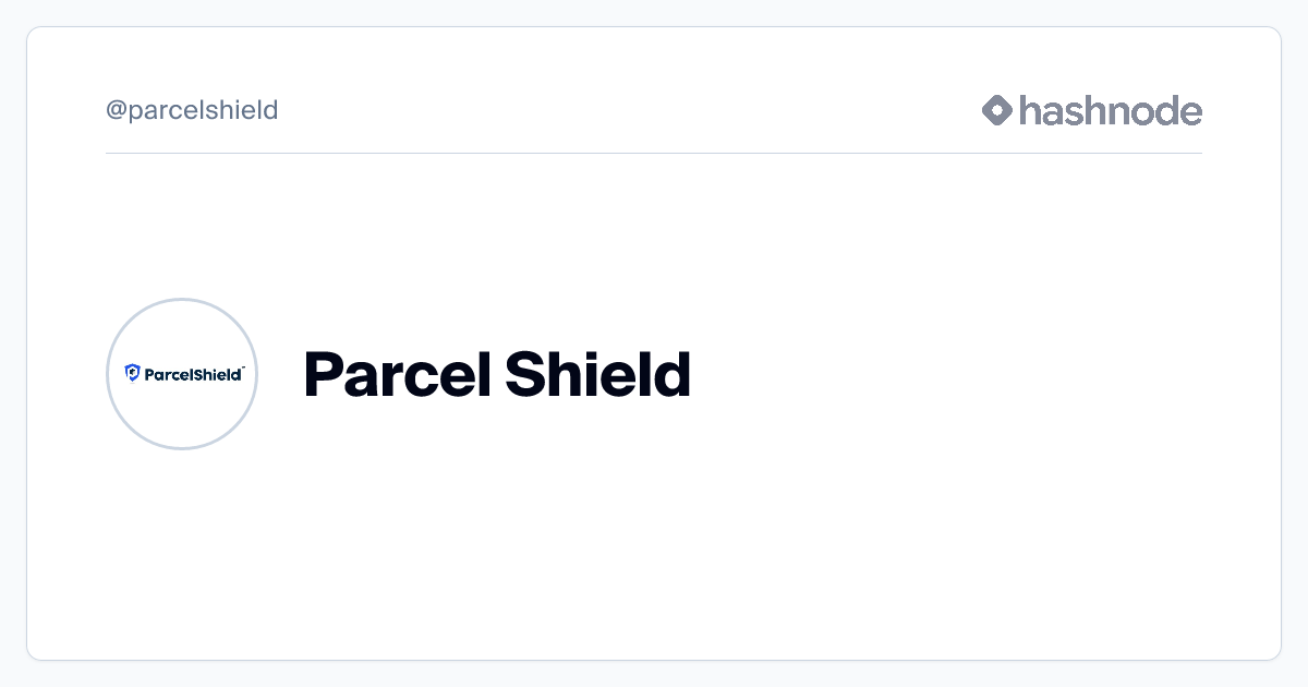 Parcel Shield (@parcelshield) | Hashnode