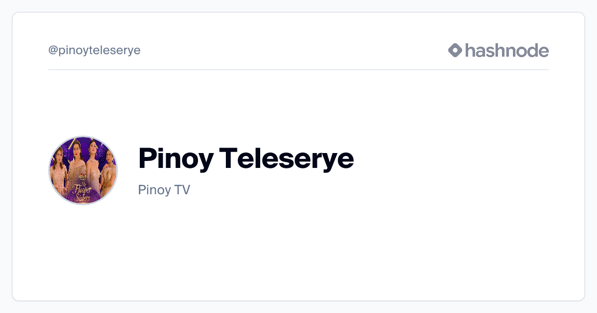 Pinoy Teleserye (@pinoyteleserye) | Hashnode
