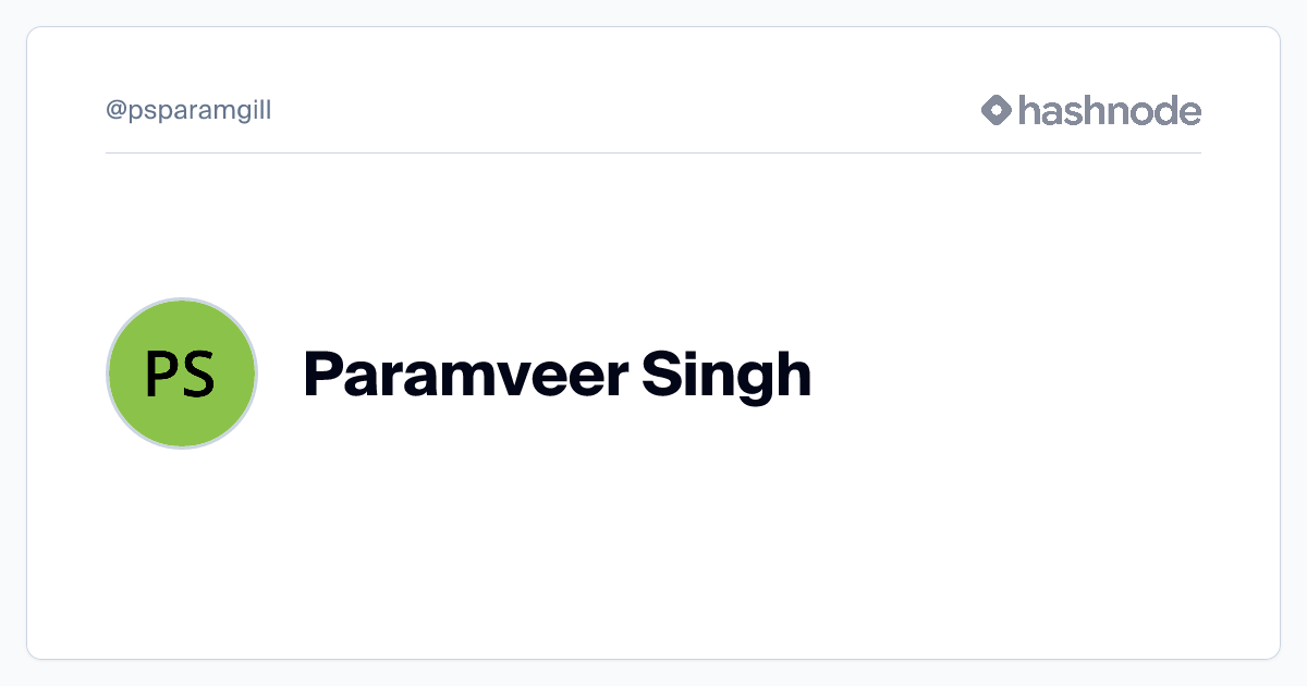Paramveer Singh (@psparamgill) | Hashnode