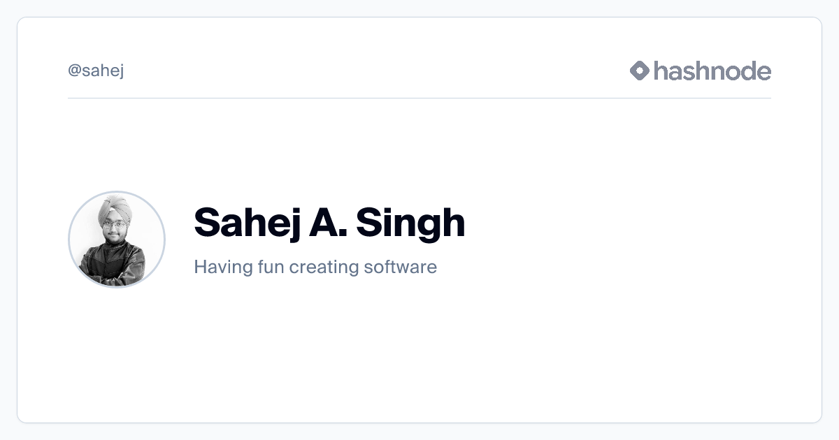 Sahej A. Singh (@sahej) | Hashnode