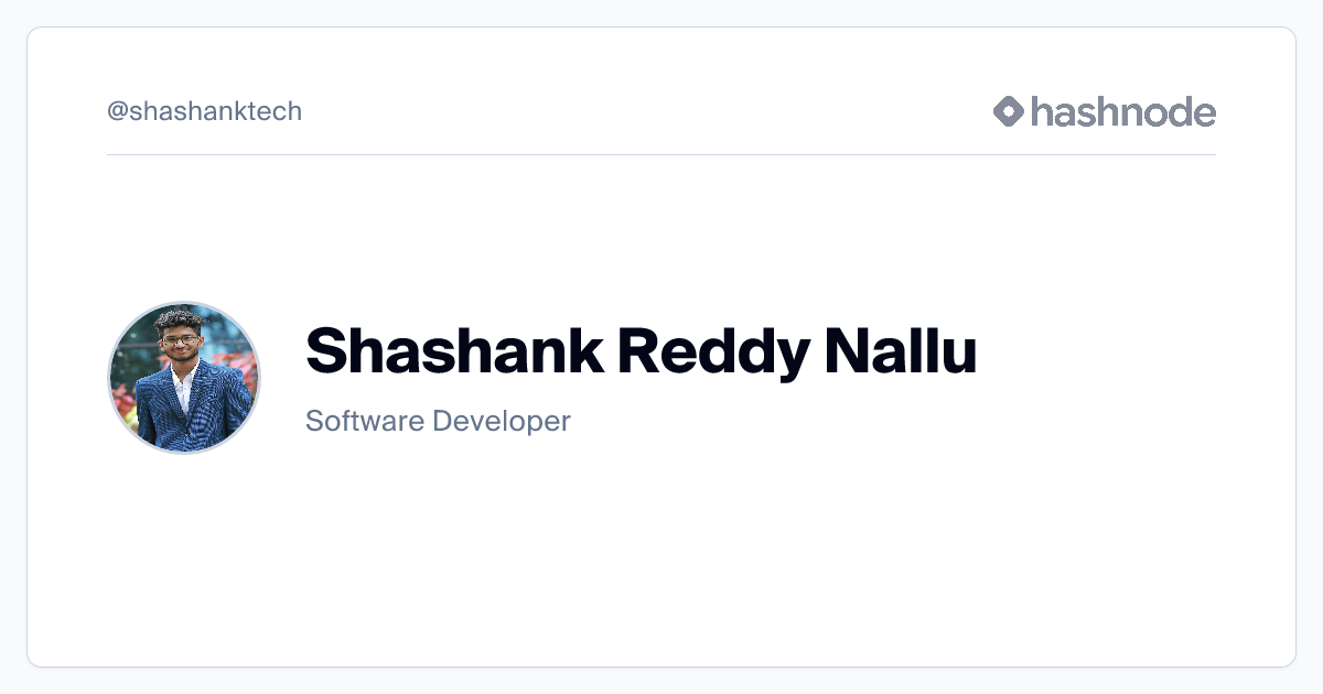 Shashank Reddy Nallu (@shashanktech) | Hashnode