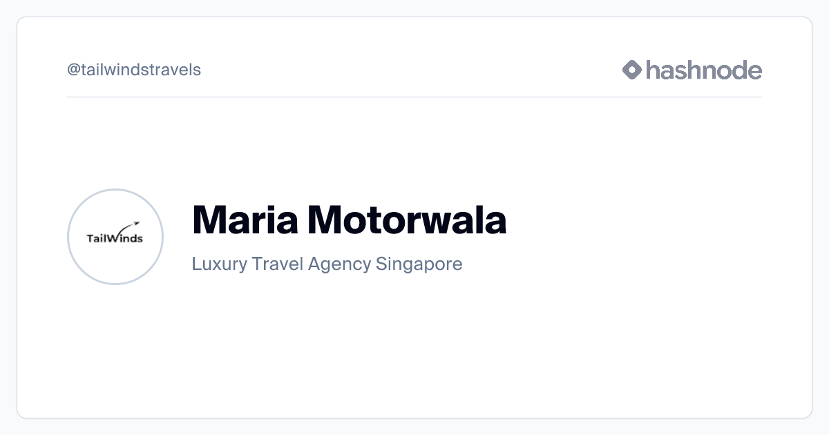 Maria Motorwala (@tailwindstravels) | Hashnode