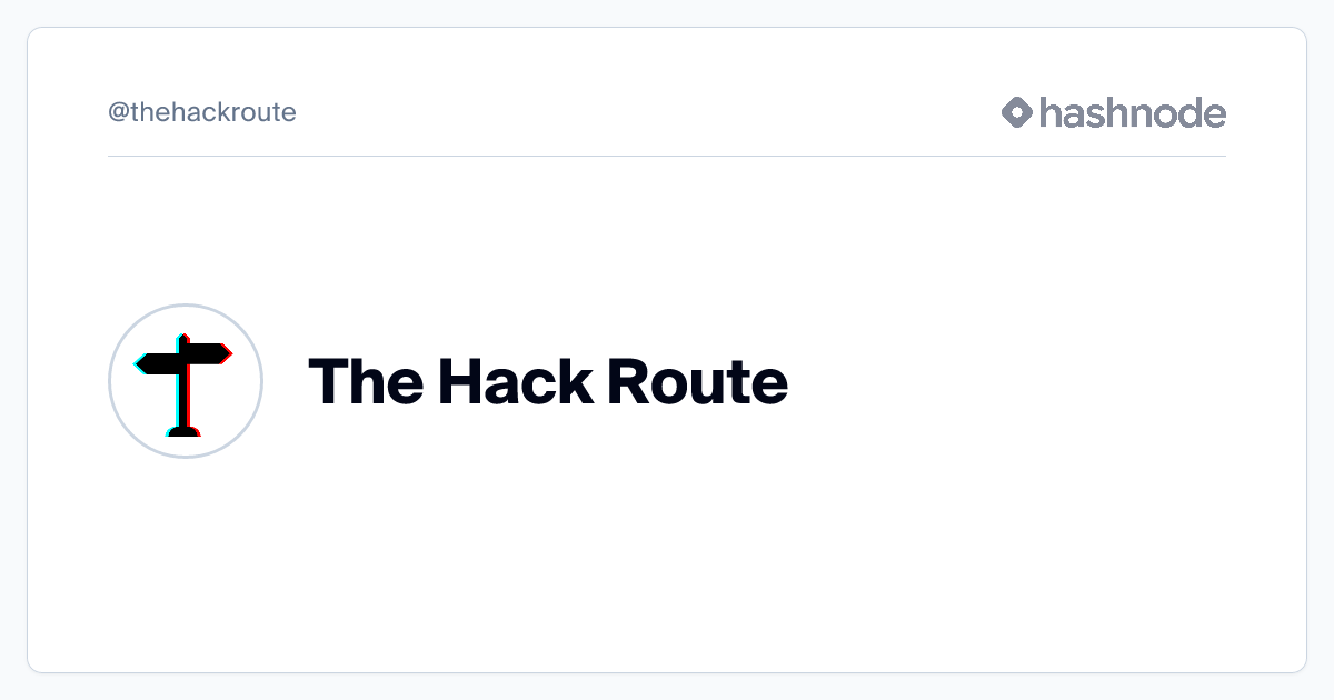 The Hack Route (@thehackroute) | Hashnode