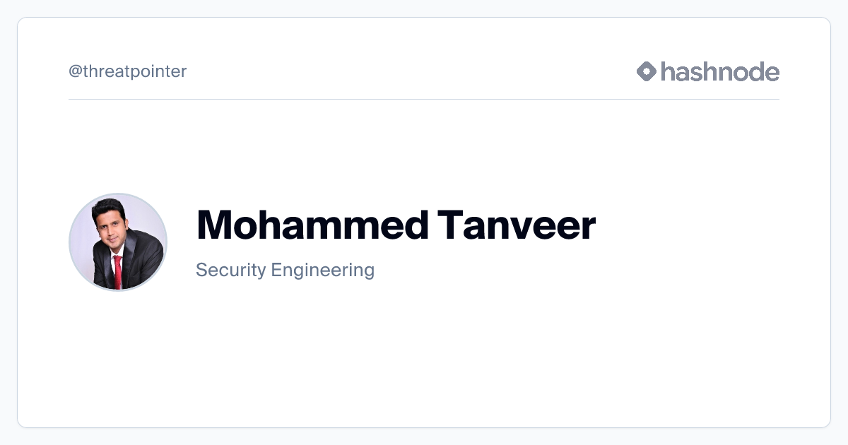 Mohammed Tanveer (@threatpointer) | Hashnode