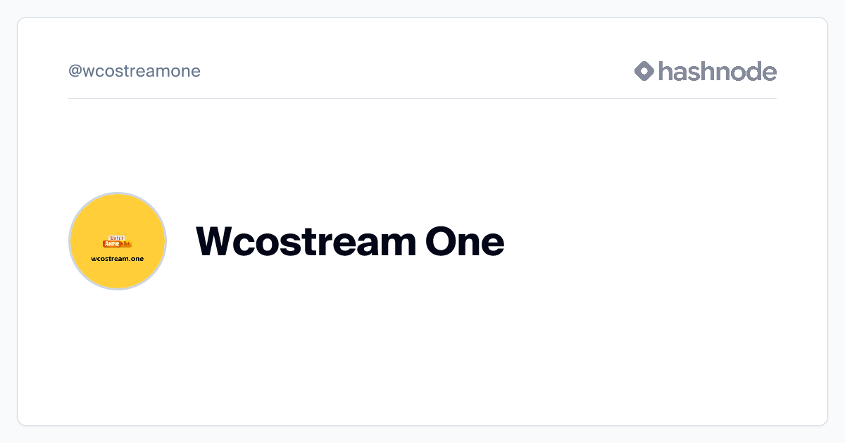 Wcostream One (@wcostreamone) | Hashnode