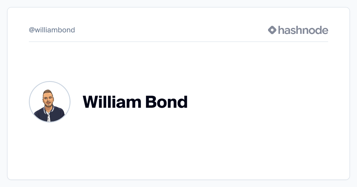 William Bond (@williambond) | Hashnode