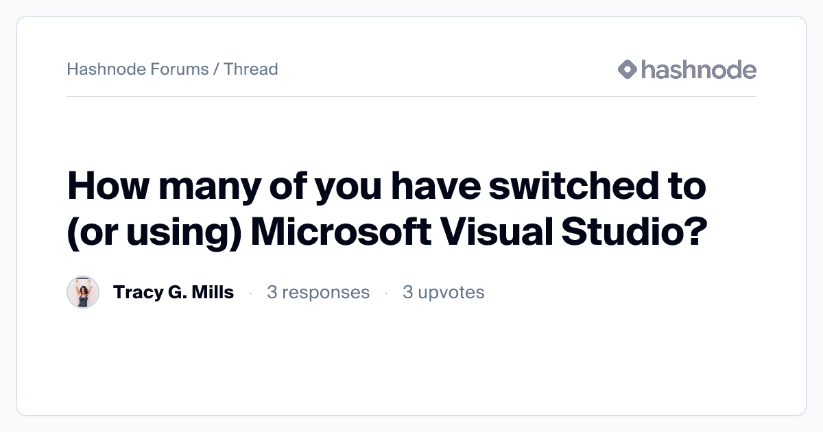 How many of you have switched to (or using) Microsoft Visual Studio ...