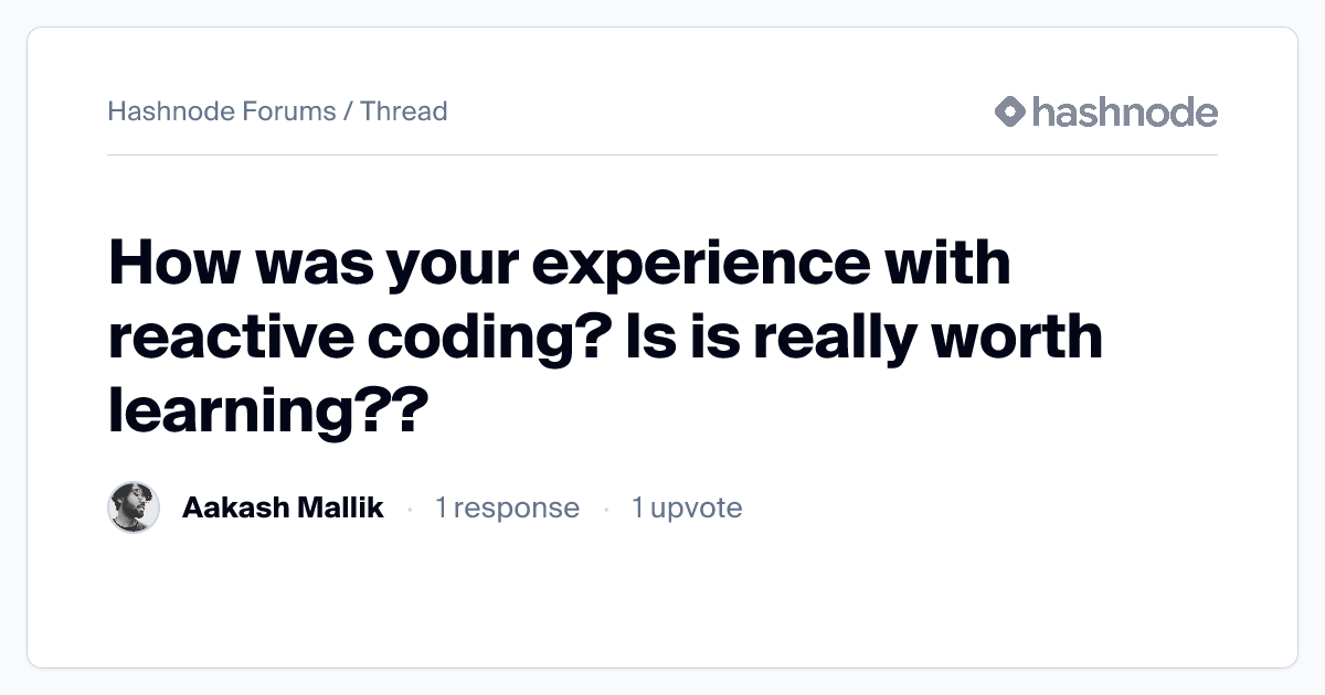 How was your experience with reactive coding? Is is really worth ...