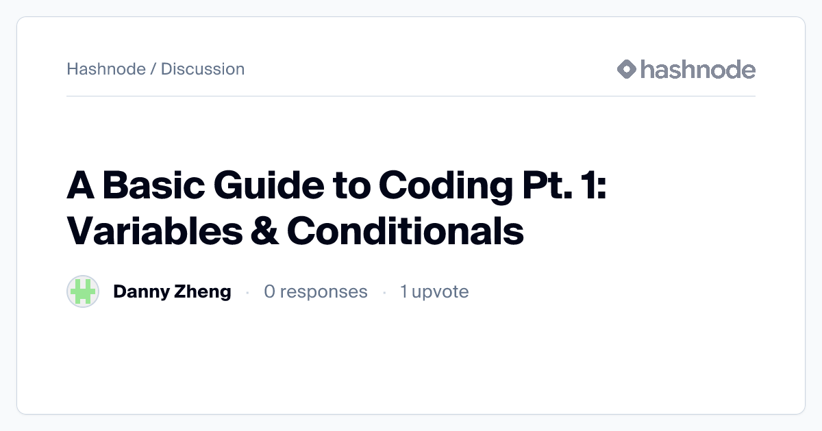Discussion on "A Basic Guide to Coding Pt. 1: Variables & Conditionals ...