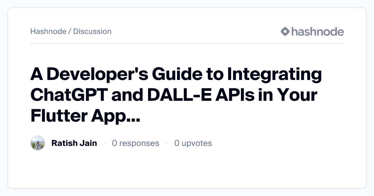 Discussion on "A Developer's Guide to Integrating ChatGPT and DALL-E ...