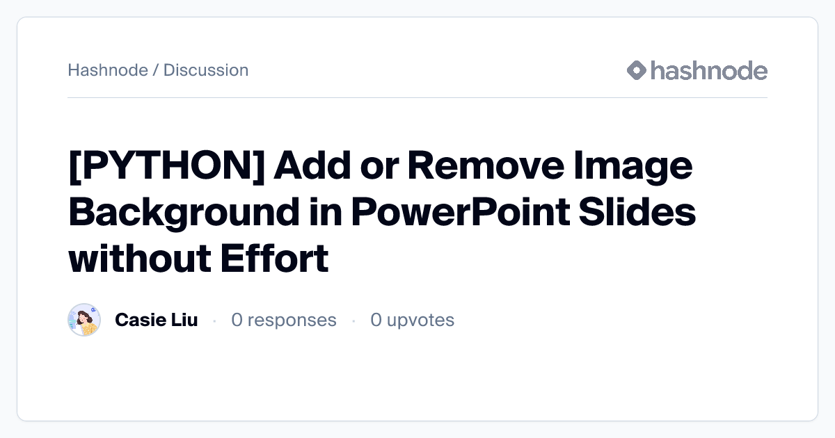 Discussion on "[PYTHON] Add or Remove Image Background in PowerPoint ...