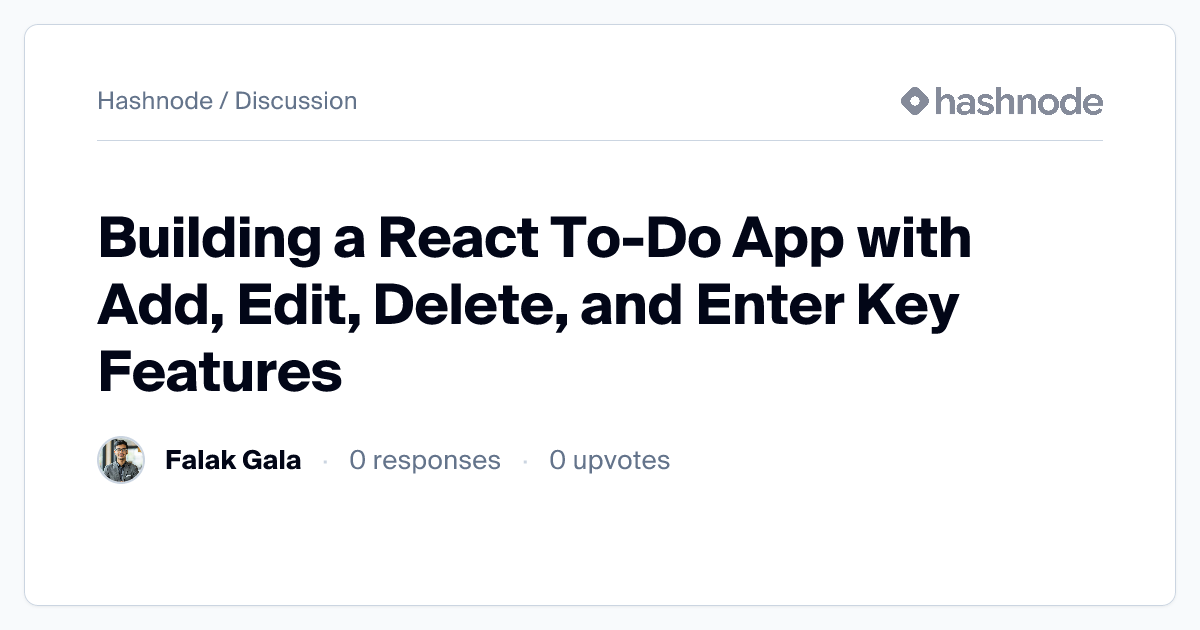 Discussion on "Building a React To-Do App with Add, Edit, Delete, and ...
