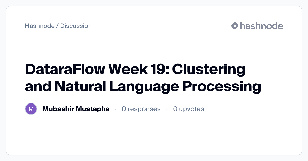 Discussion on "DataraFlow Week 19: Clustering and Natural Language ...