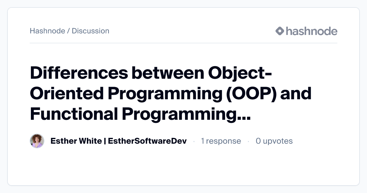 Discussion on "Differences between Object-Oriented Programming (OOP ...