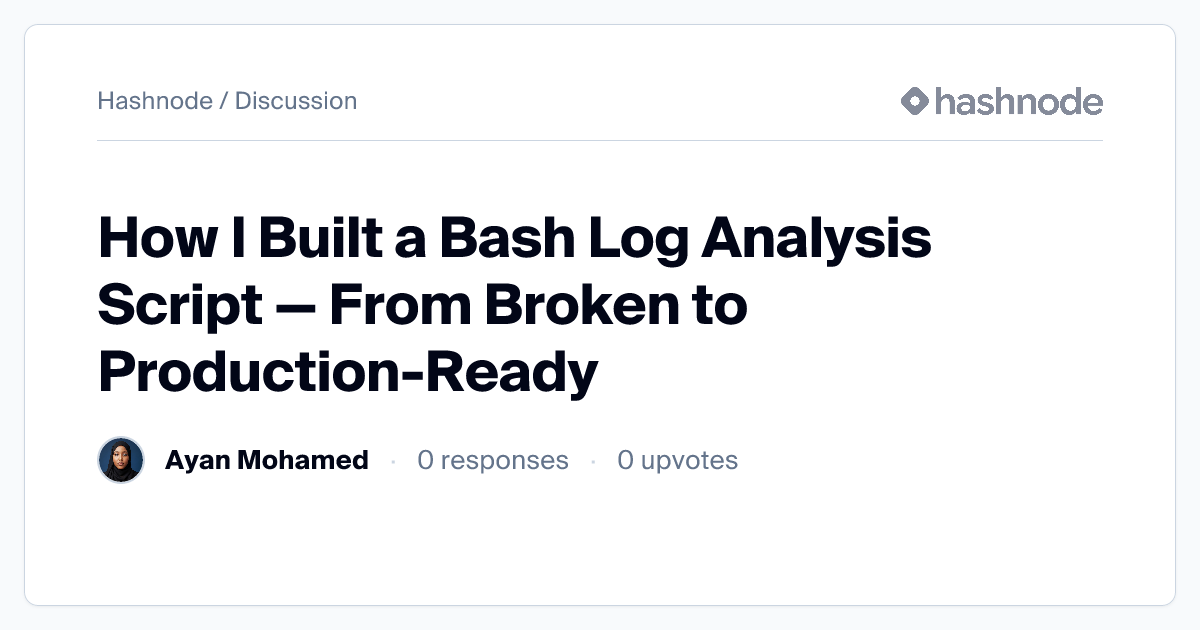 Discussion on "How I Built a Bash Log Analysis Script — From Broken to ...