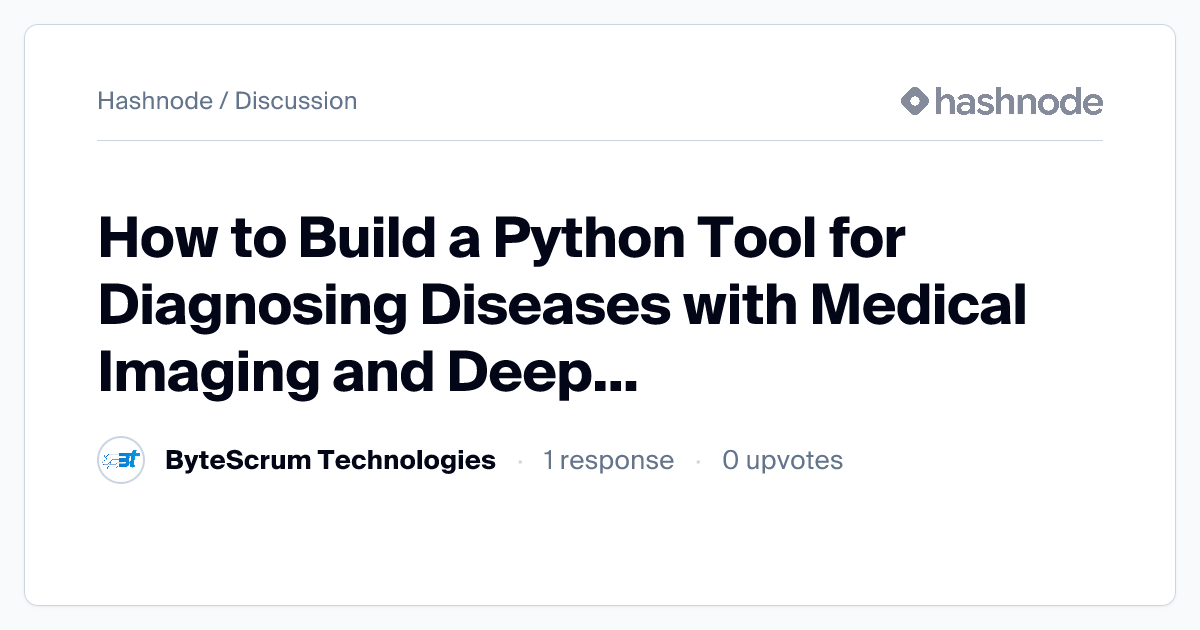 Discussion on "How to Build a Python Tool for Diagnosing Diseases with ...