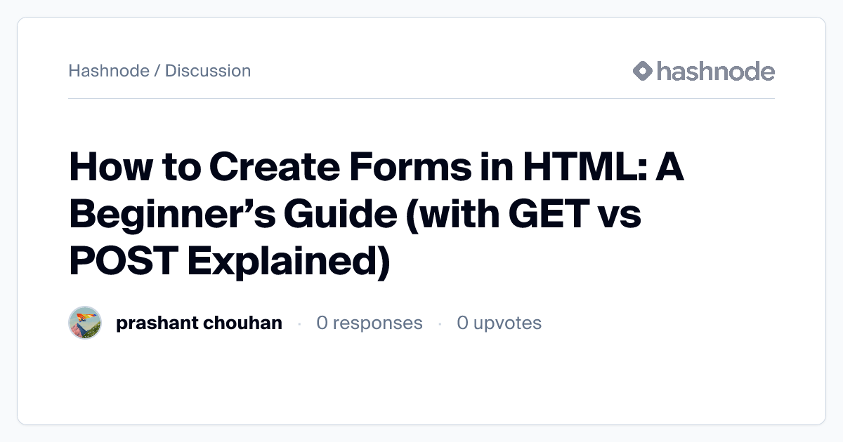 Discussion on "How to Create Forms in HTML: A Beginner’s Guide (with ...