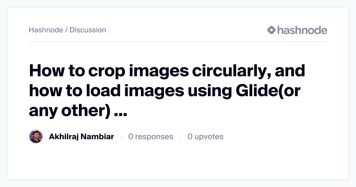 Discussion on "How to crop images circularly, and how to load images ...