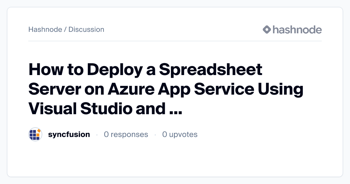 Discussion on "How to Deploy a Spreadsheet Server on Azure App Service ...