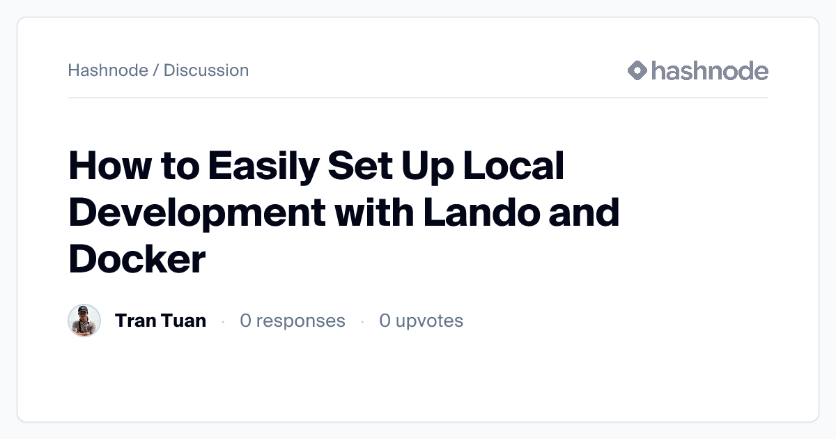 Discussion on "How to Easily Set Up Local Development with Lando and ...