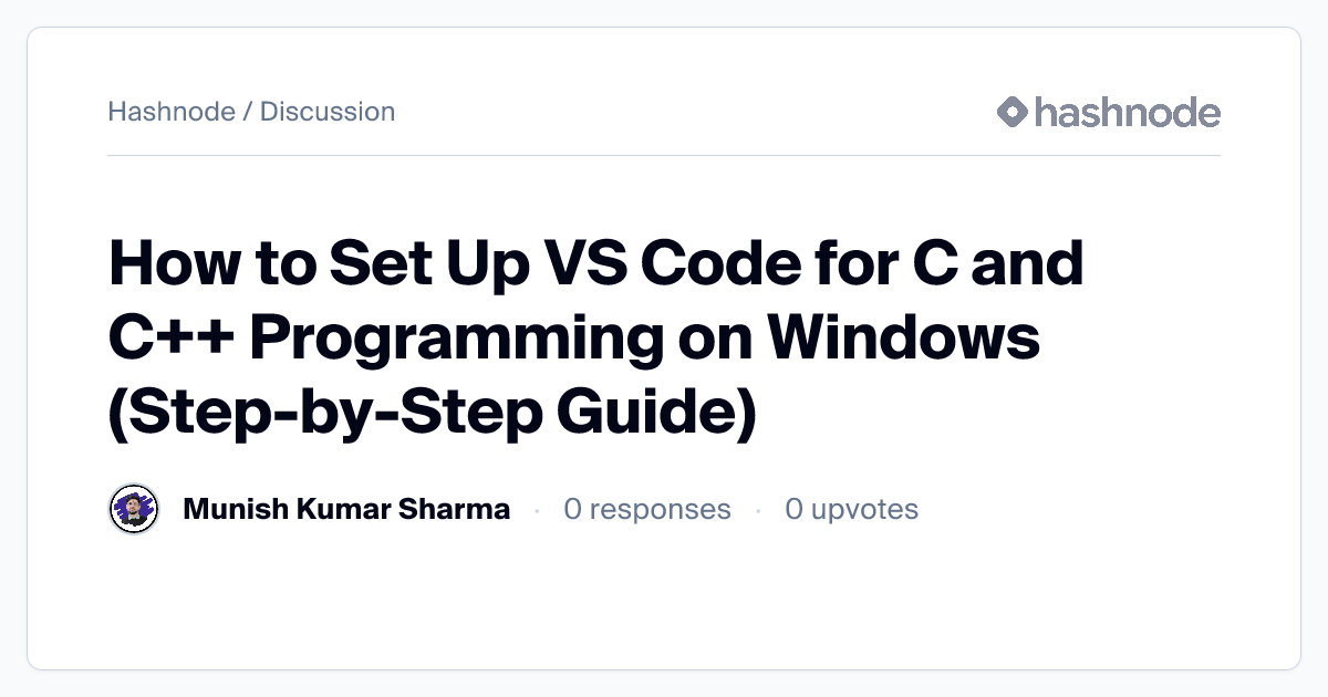 Discussion on "How to Set Up VS Code for C and C++ Programming on ...