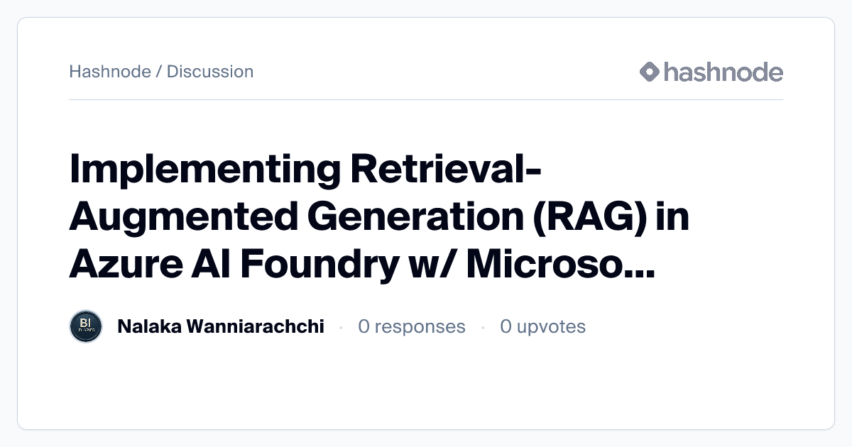 Discussion on "Implementing Retrieval-Augmented Generation (RAG) in ...