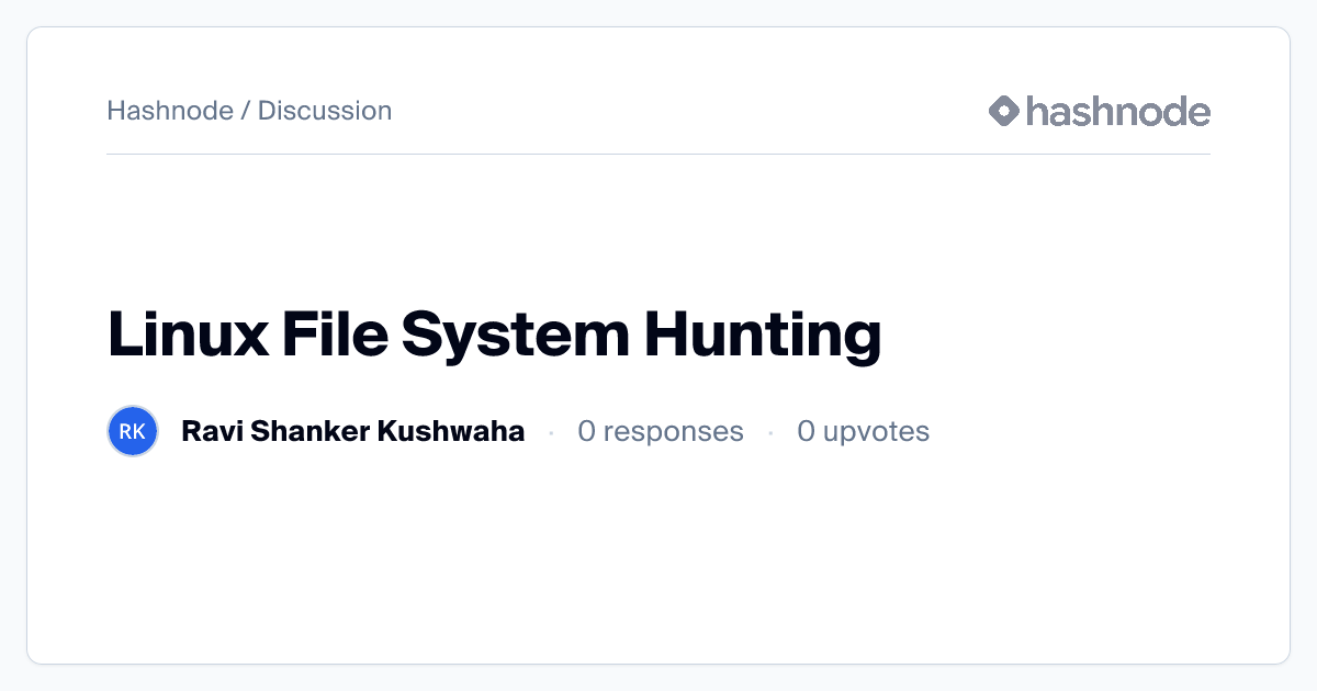 Discussion on "Linux File System Hunting" | Hashnode